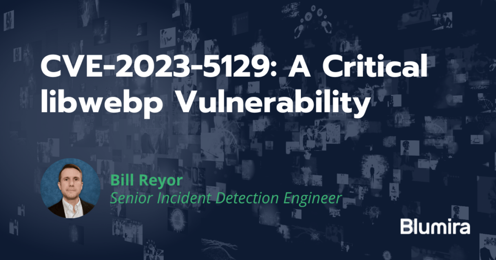 CVE-2023-5129: A Critical libwebp Vulnerability | Blumira